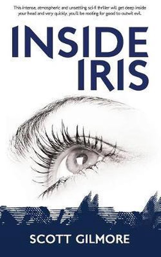 Inside Iris, Scott Gilmore | 9781720037323 | Boeken | bol