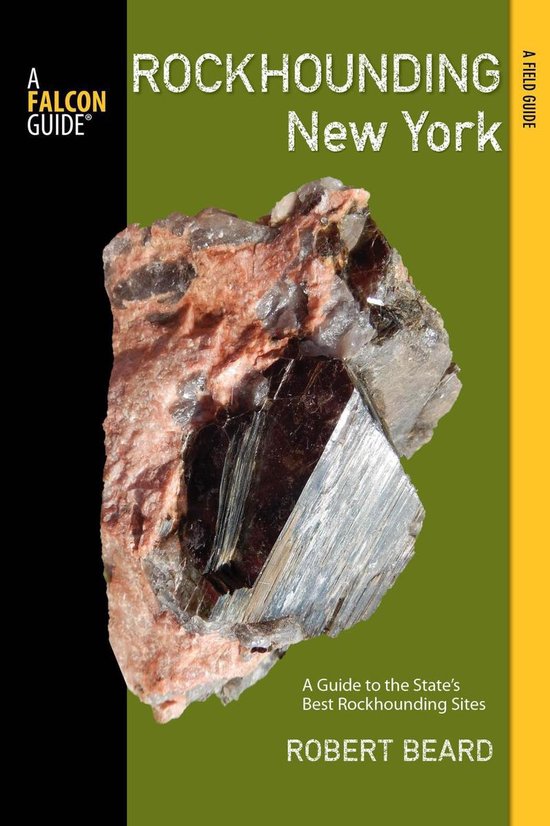 Rockhounding New York (ebook), Robert Beard | 9781493009459 | Boeken ...