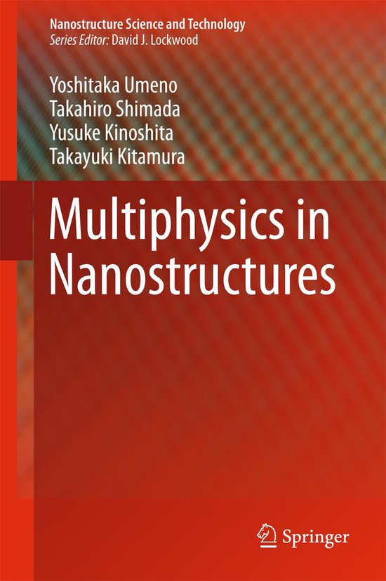 Nanostructure Science and Technology - Multiphysics in Nanostructures (ebook),... | bol.com