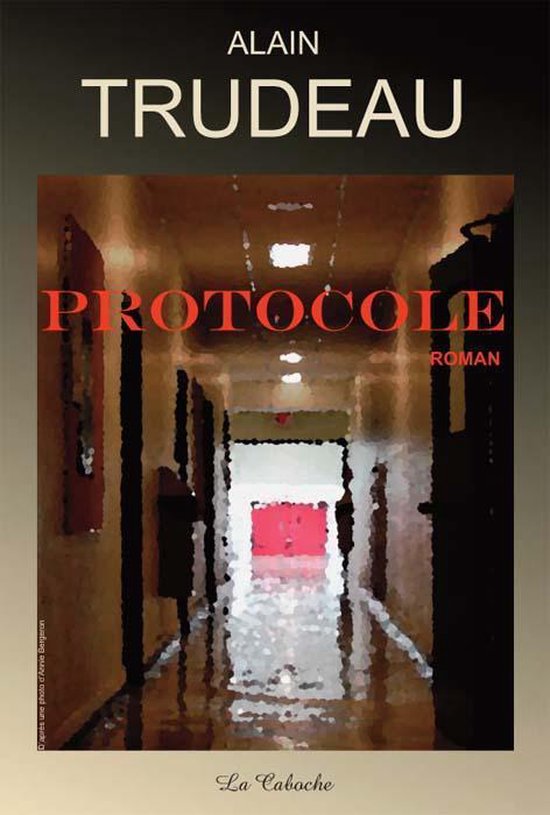 Protocole (ebook), Alain Trudeau | 9782923447254 | Boeken | bol