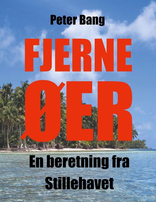 Fjerne øer (ebook), Peter Bang | 9788743007449 | Boeken | bol