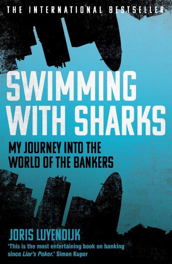 Swimming with Sharks (ebook), Joris Luyendijk | 9781783350667 | Boeken ...