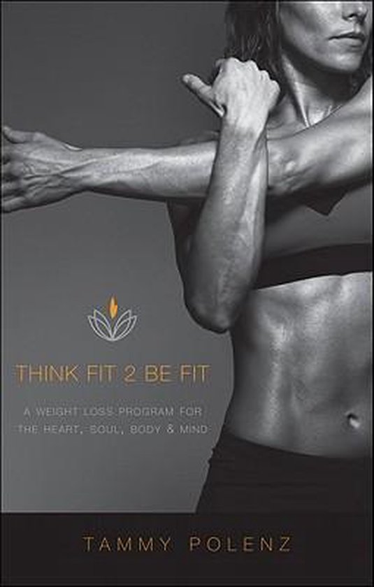 Think Fit 2 Be Fit, Tammy Polenz | 9781617393846 | Boeken | bol