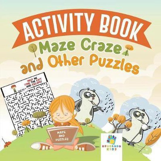 Activity Book Maze Craze and Other Puzzles, Educando Kids ...