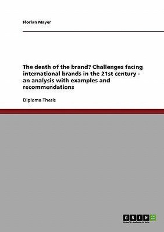 The death of the brand? Challenges facing international brands in the ...