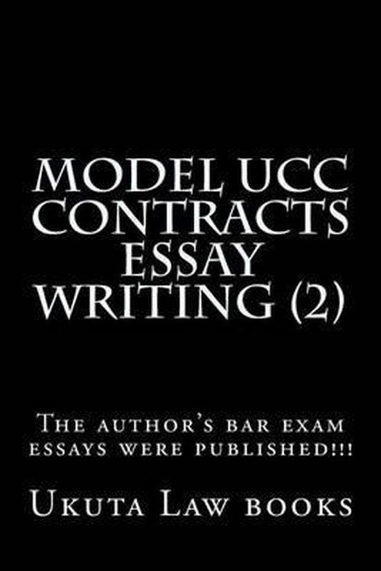 Model UCC Contracts Essay Writing (2) | 9781514240939 | Chelsea Law ...