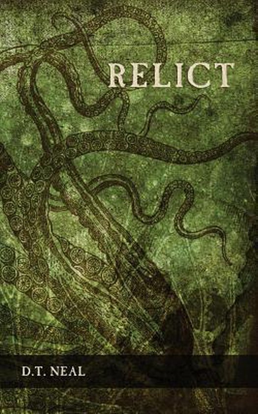 Relict | 9781482741872 | D T Neal | Boeken | bol.com
