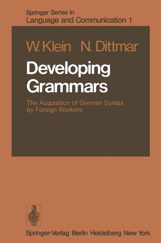 Springer Series in Language and Communication 1 - Developing Grammars ...