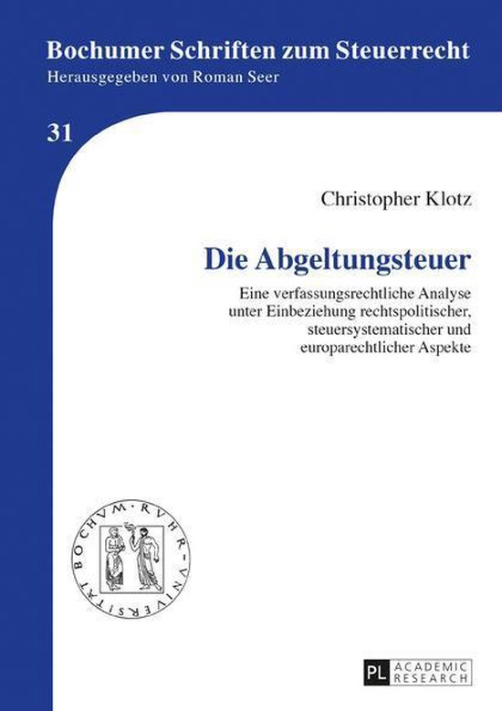 Bochumer Schriften zum Steuerrecht 31 - Die Abgeltungssteuer (ebook ...