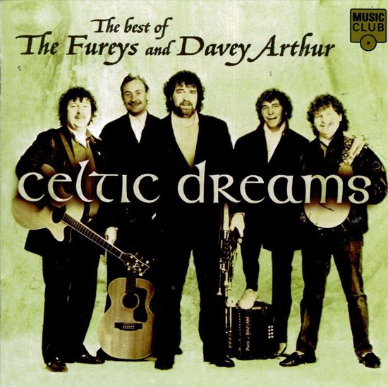 Best of the Fureys and Davey Arthur, Celtic Dreams, The Fureys and ...