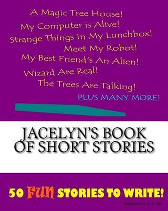 Book of Short Stories- Jacelyn's Book Of Short Stories | 9781522839309 ...