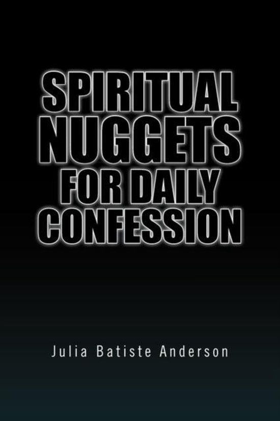 Spiritual Nuggets for Daily Confession, Julia Batiste Anderson ...