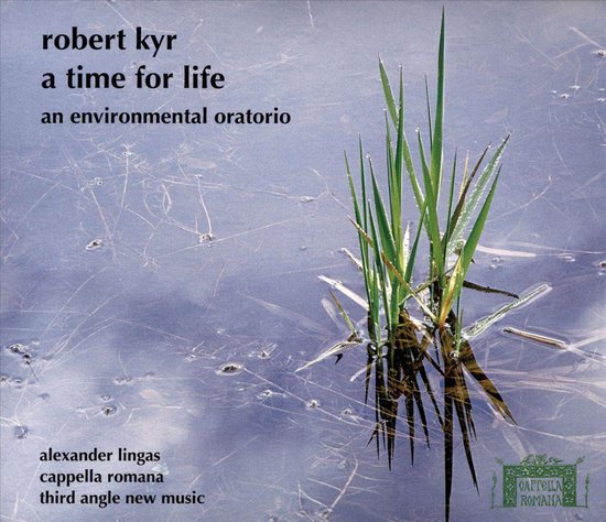 Robert Kyr: A Time for Life, Third Angle New Music Ensemble | CD (album ...