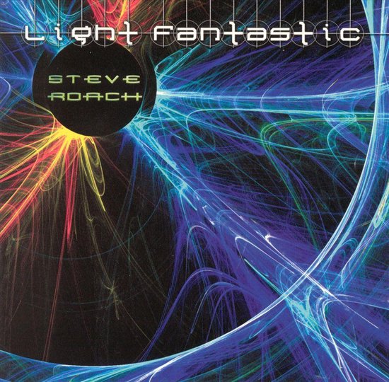 Light Fantastic, Steve Roach | CD (album) | Muziek | bol.com