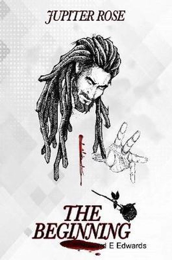 Jupiter Rose The Beginning, Howard E Edwards | 9781387988235 | Boeken ...