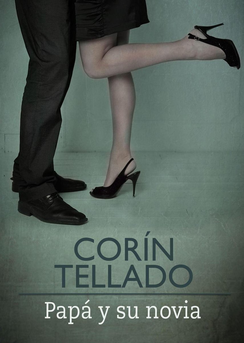 Corín Tellado - Papá y su novia (ebook), Corin Tellado | 9788491625964 ...