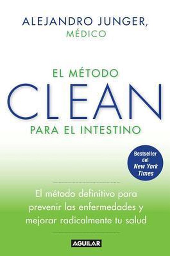 El método CLEAN para el intestino / Clean Gut, Alejandro Junger ...