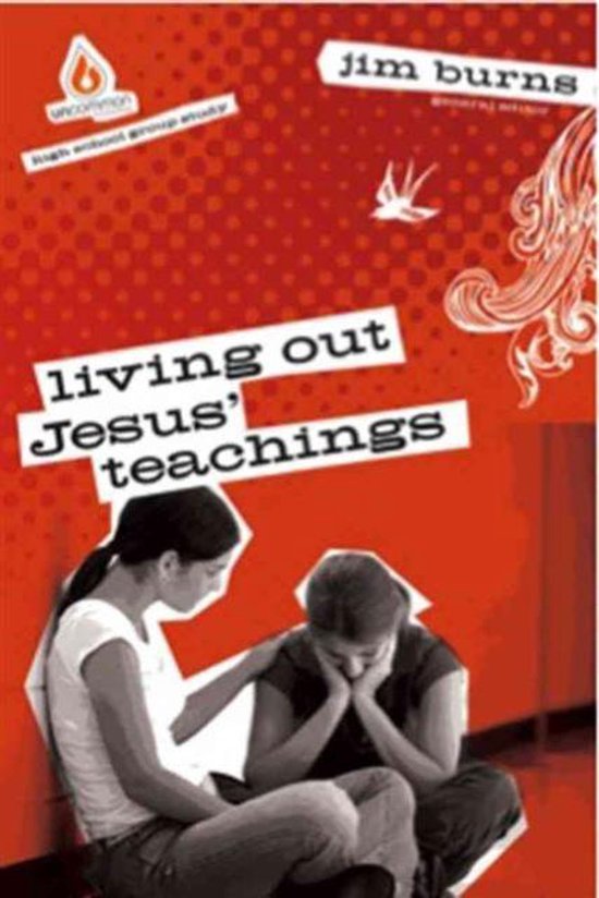 Living Out Jesus' Teachings, Jim Burns | 9780830763856 | Boeken | bol.com
