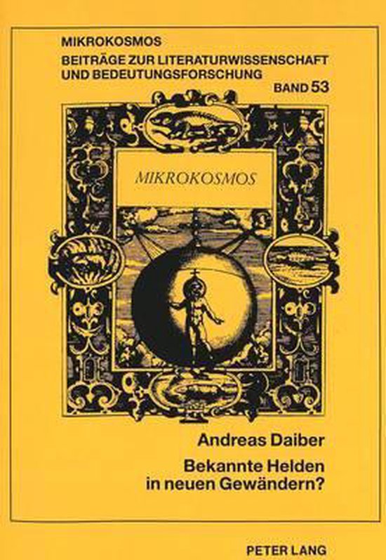 Bekannte Helden in neuen Gewändern?, Andreas Daiber | 9783631354797 ...