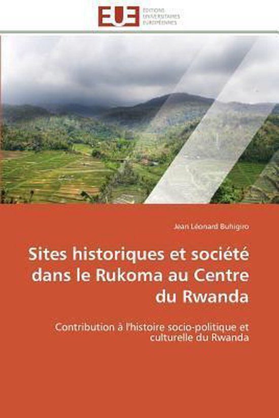 Sites historiques et société dans le Rukoma au Centre du Rwanda ...