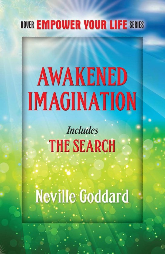 Awakened Imagination (ebook), Neville Goddard | 9780486795010 | Boeken ...