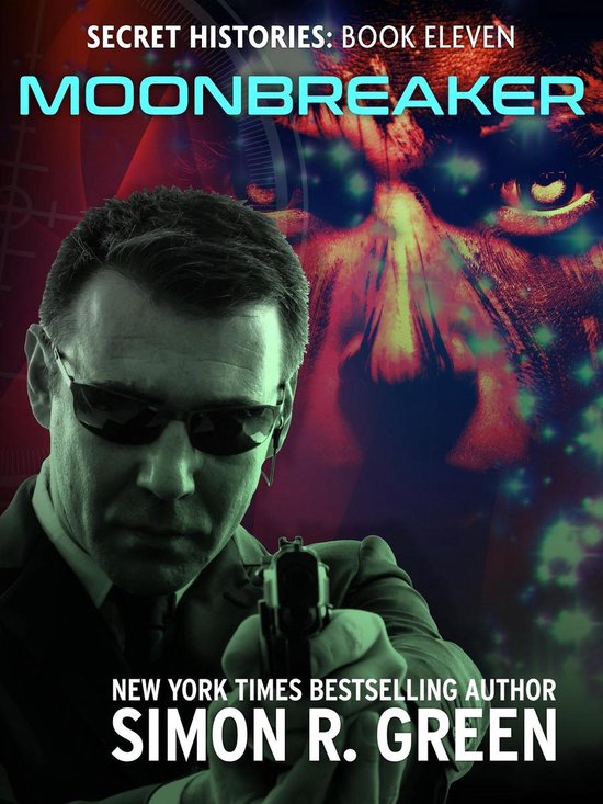 Secret Histories 11 - Moonbreaker (ebook), Simon R. Green ...
