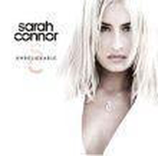 Unbelievable, Sarah Connor | Muziek | bol