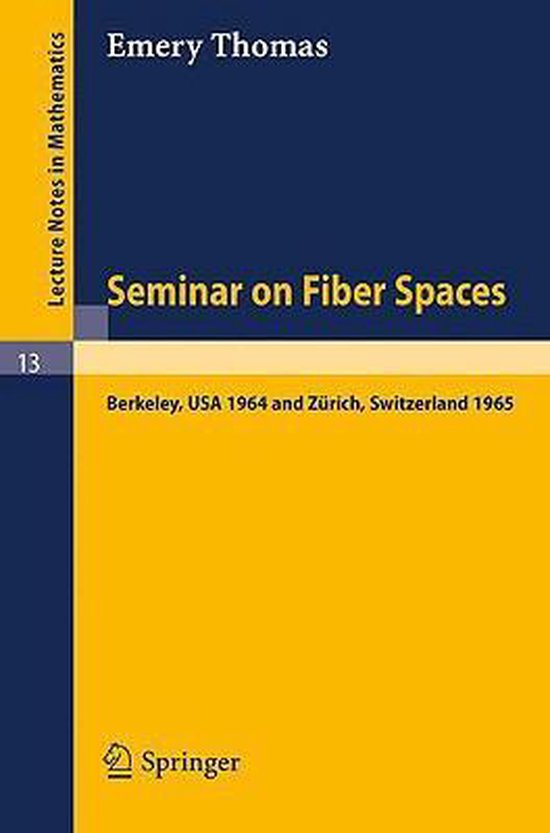 Seminar on Fiber Spaces | 9783540035961 | Emery Thomas | Boeken | bol.com