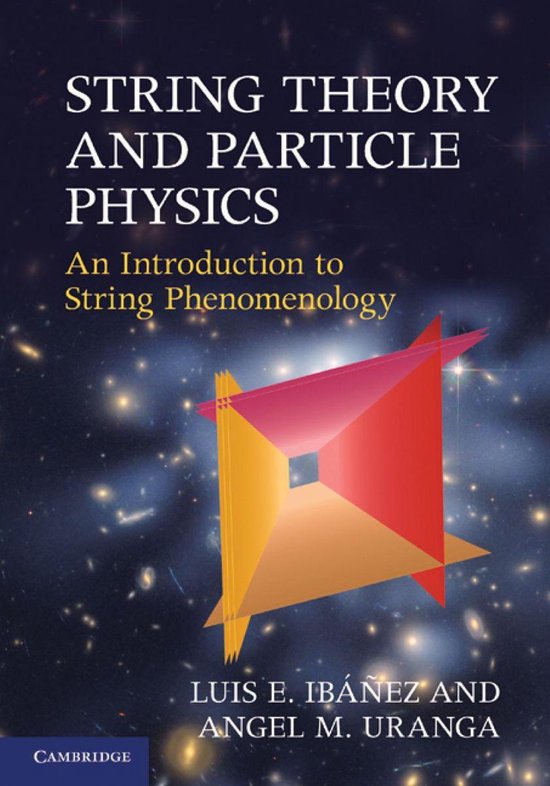 String Theory and Particle Physics (ebook), Luis E. Ibánez ...