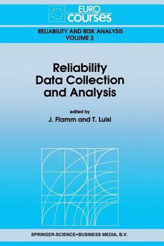 Reliability Data Collection and Analysis | 9789401050753 | Boeken | bol.com