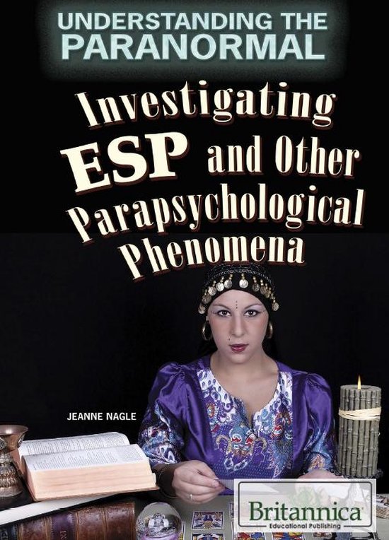Understanding the Paranormal II - Investigating ESP and Other ...