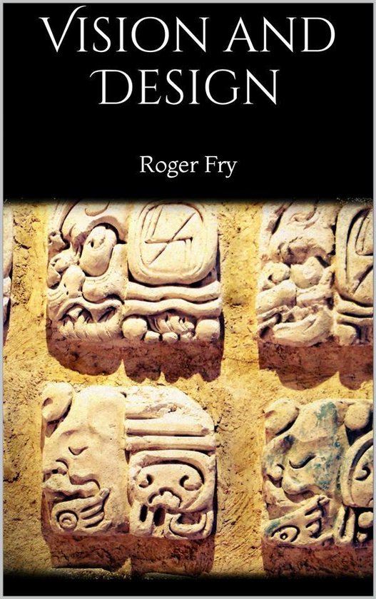 Vision and Design (ebook), Roger Fry | 9788826031606 | Boeken | bol.com