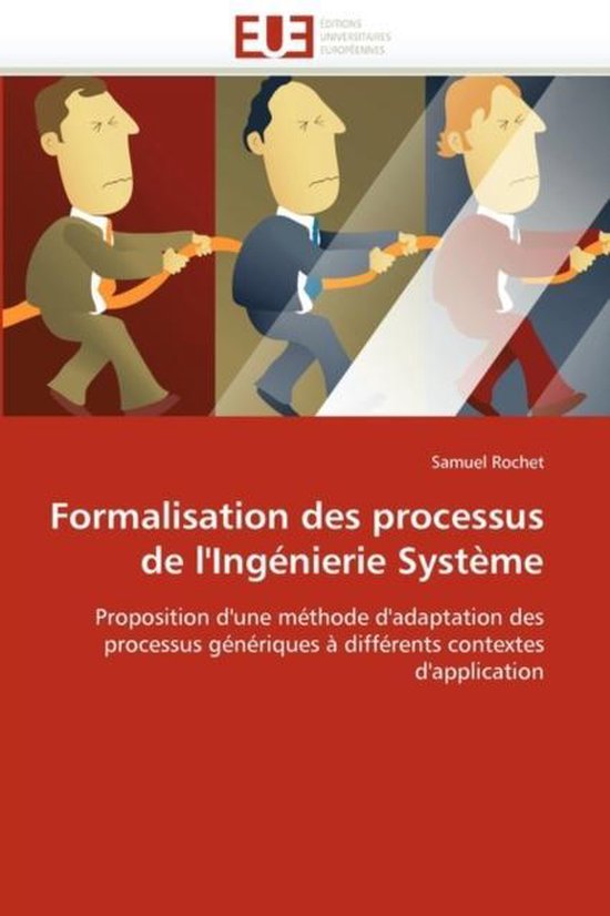 Formalisation des processus de l'Ingénierie Système, Rochet-S ...
