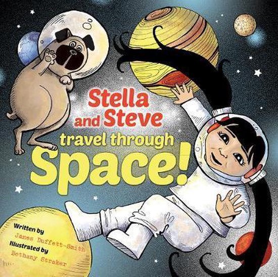 Stella and Steve Travel through Space!, James Duffett-Smith ...