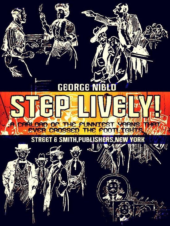 Step Lively! (ebook), George Niblo | 1230000274197 | Boeken | bol