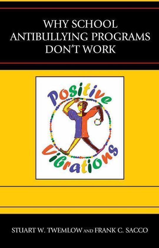 Why School Anti-Bullying Programs Don't Work (ebook), Stuart W. Twemlow ...