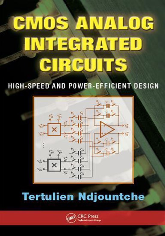 CMOS Analog Integrated Circuits (ebook), Tertulien Ndjountche | 9781351833189 | Boeken | bol