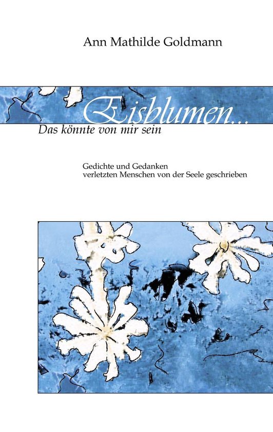 Eisblumen... (ebook), Ann Mathilde Goldmann | 9783844860559 | Boeken | bol