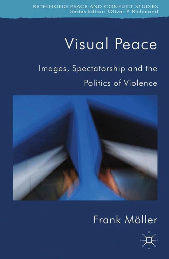 Rethinking Peace and Conflict Studies - Visual Peace (ebook), Frank ...