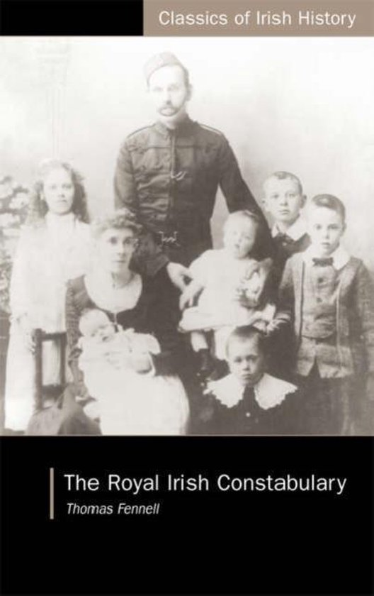 Royal Irish Constabulary | 9781904558002 | Thomas Fennell | Boeken ...
