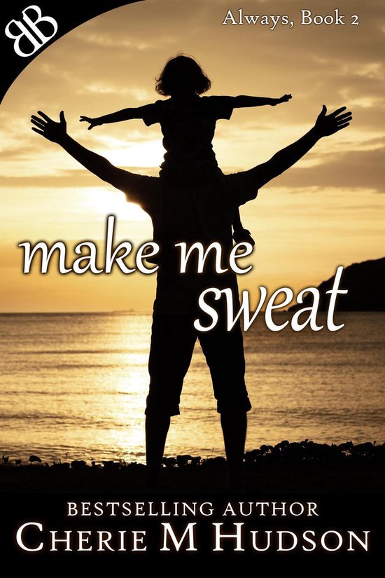 Make Me Sweat (ebook), Cherie M Hudson | 9781944003906 | Boeken | bol.com