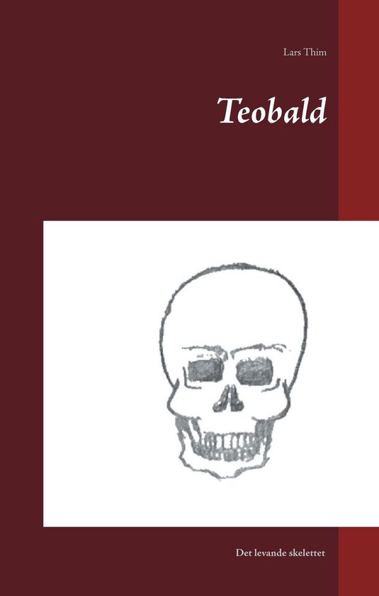 Teobald (ebook), Lars Thim | 9789175694498 | Boeken | bol.com