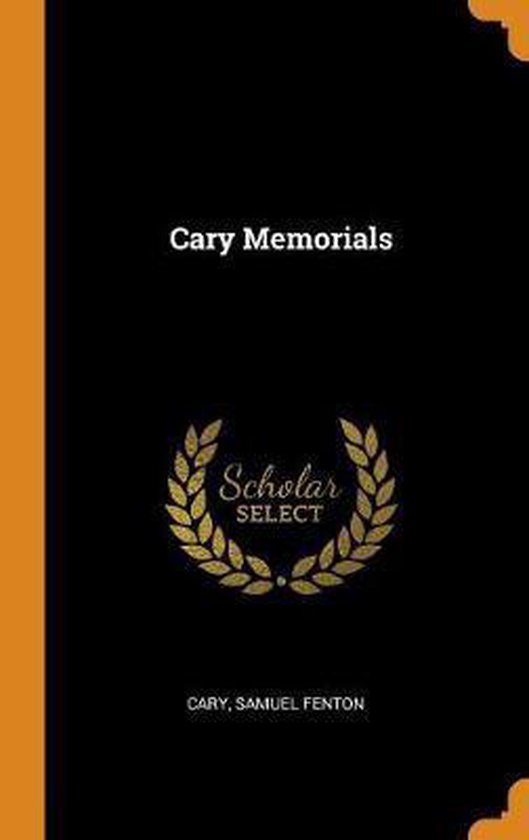 Cary Memorials, Samuel Fenton Cary | 9780343140670 | Boeken | bol.com