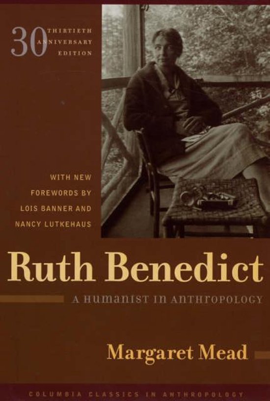 Ruth Benedict - A Humanist in Anthropology 30th Anniversary Edition ...