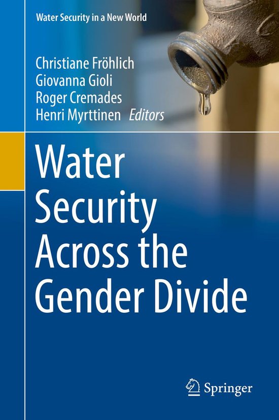 Water Security in a New World - Water Security Across the Gender Divide ...