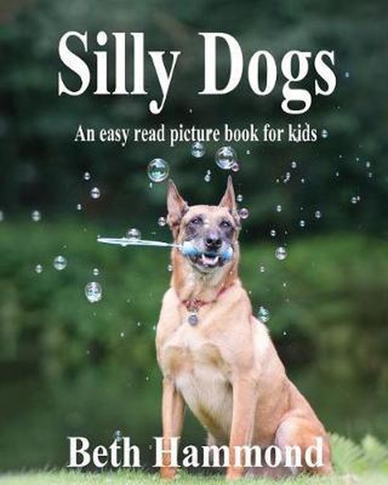 Silly Dogs, Beth Hammond | 9781542854641 | Boeken | bol