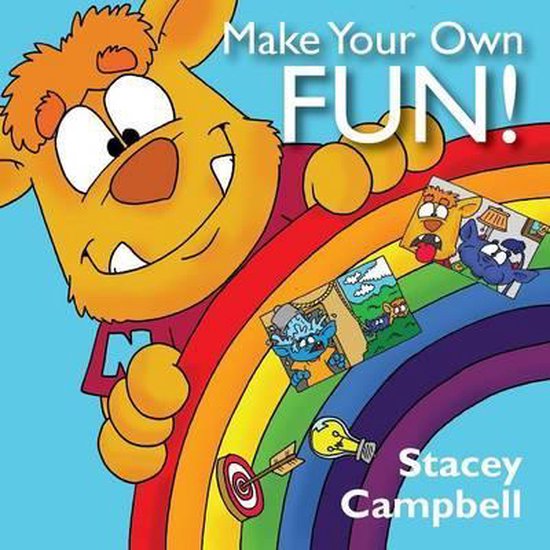 Make Your Own Fun!, Stacey Campbell | 9781478712589 | Boeken | bol
