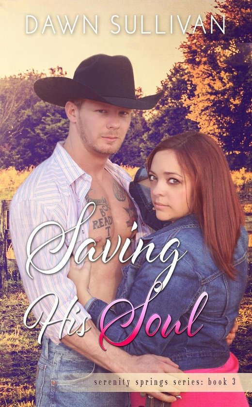 Serenity Springs Series 3 - Saving His Soul (ebook), Dawn Sullivan ...