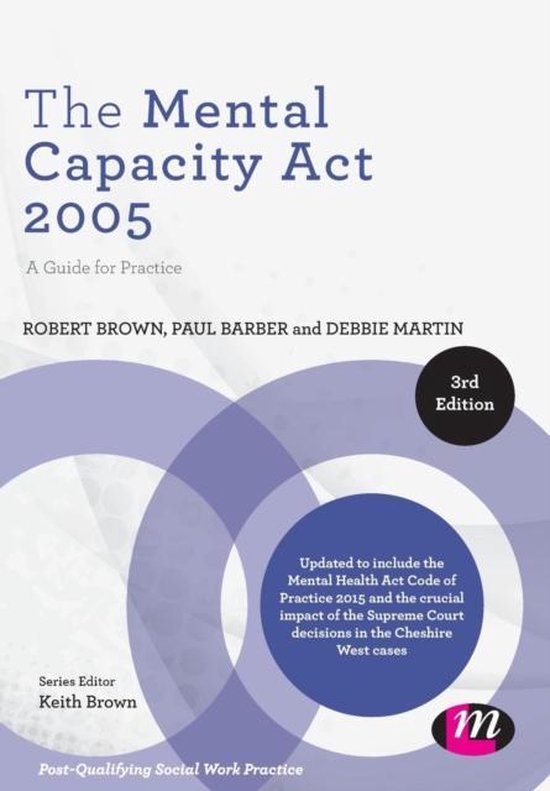 Mental Capacity Act 2005 | 9781446294215 | Robert A Brown | Boeken ... Mental Capacity Act 2005 | 9781446294215 | Robert A Brown | Boeken ...