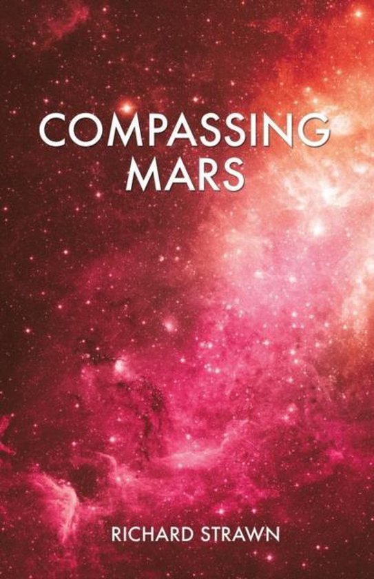 Compassing Mars, Richard Strawn | 9781498479219 | Boeken | bol